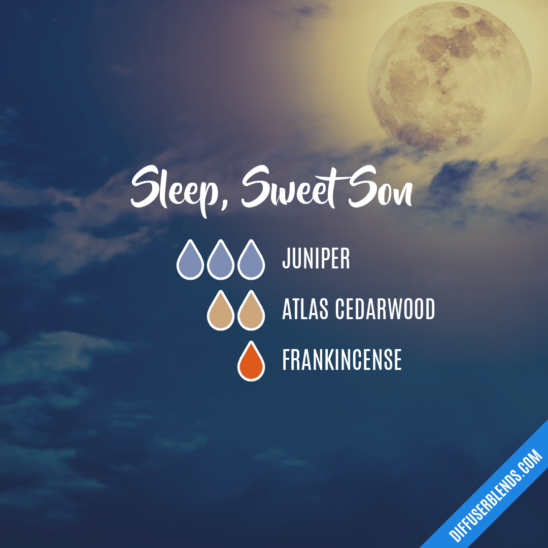 Sleep, Sweet Son | DiffuserBlends.com